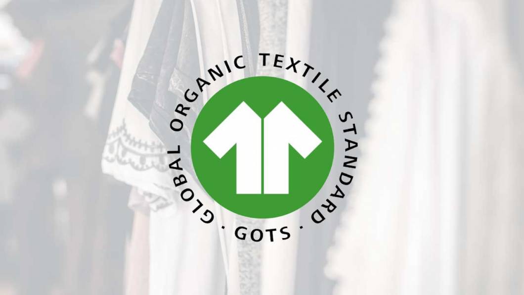 Wie gut ist GOTS? Alles über das bekannteste Textil-Siegel | BewusstGrün